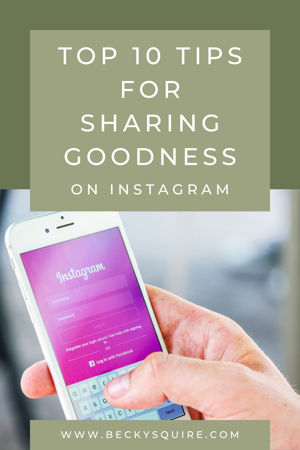 Top 10 Tips for Sharing Goodness on Instagram - Becky Squire
