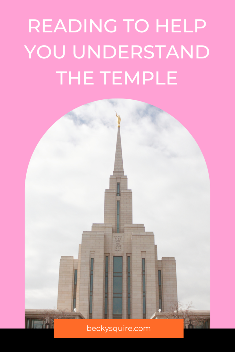 Reading to Help You Understand the Temple - Becky Squire
